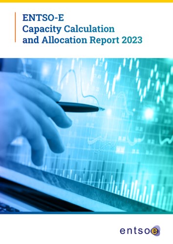 The ENTSO-E is publishing the ENTSO-E Market Report 2023 and ENTSO-E Capacity Calculation and ...